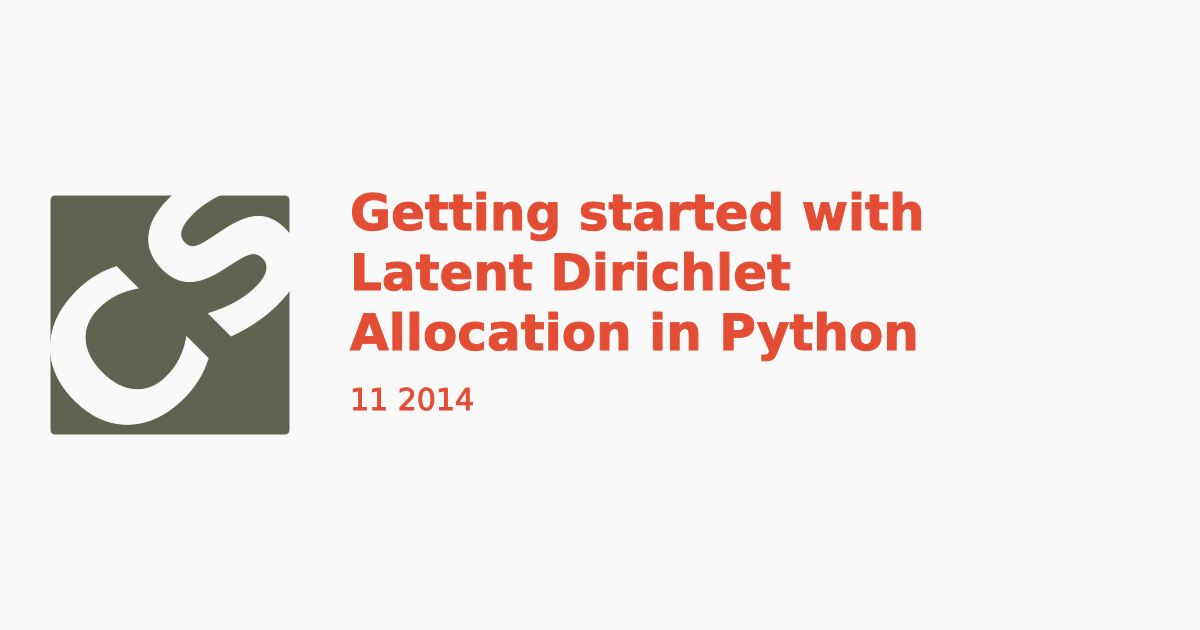 Getting started with Latent Dirichlet Allocation in Python @ chrisstrelioff.ws