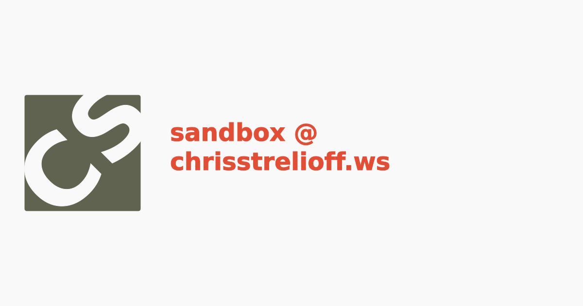 sandbox @ chrisstrelioff.ws